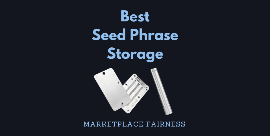 Best Seed Phrase Storage 2025 | Secure backup of your crypto - Marketplace Fairness